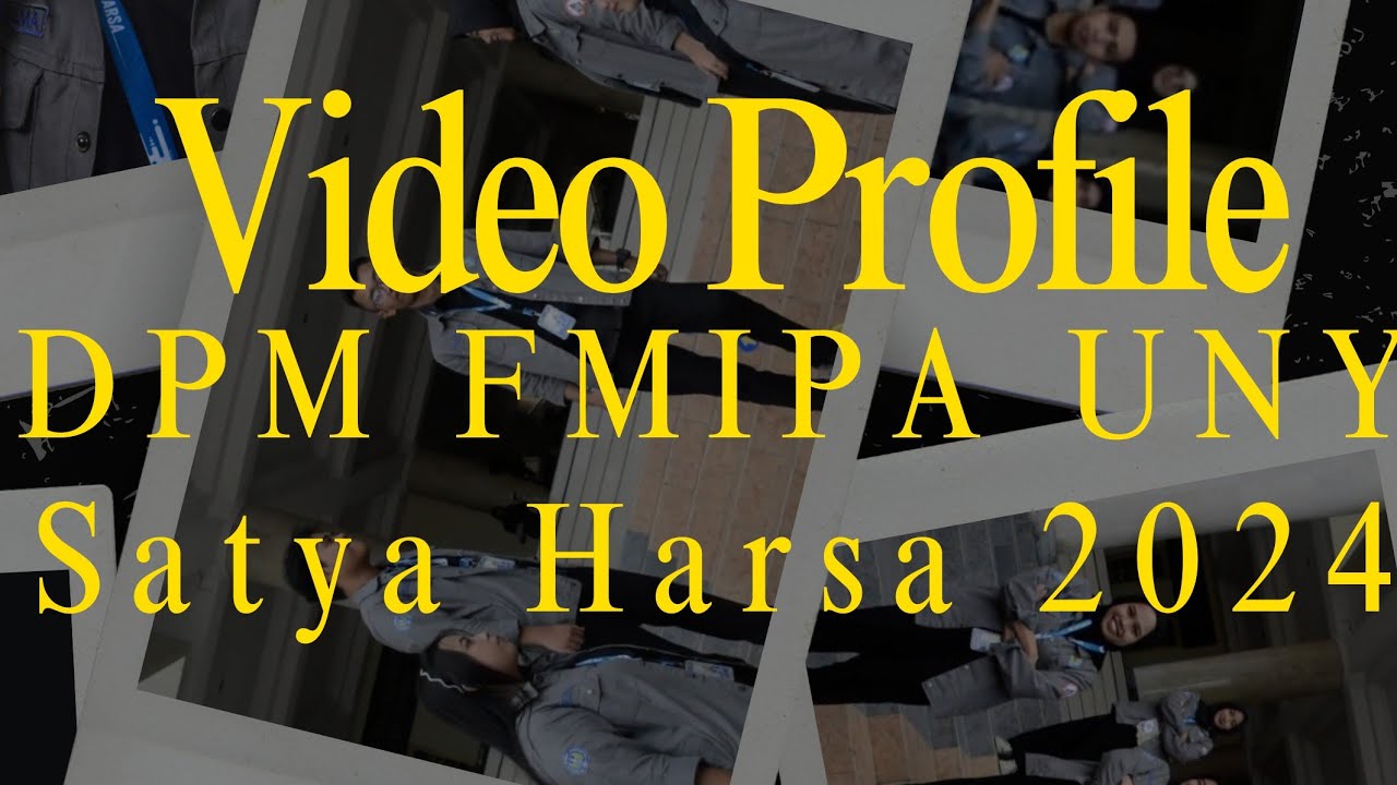 VIDEO PROFIL | DPM FMIPA UNY 2024 | PARLEMEN SATYA HARSA - YouTube