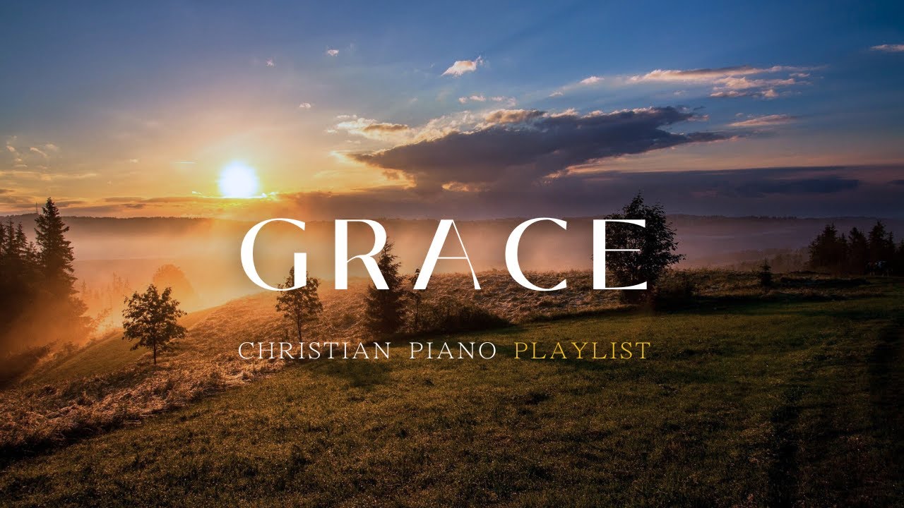 𝒘𝒐𝒓𝒔𝒉𝒊𝒑 𝒑𝒊𝒂𝒏𝒐 𝒑𝒍𝒂𝒚𝒍𝒊𝒔𝒕 | Grace - YouTube