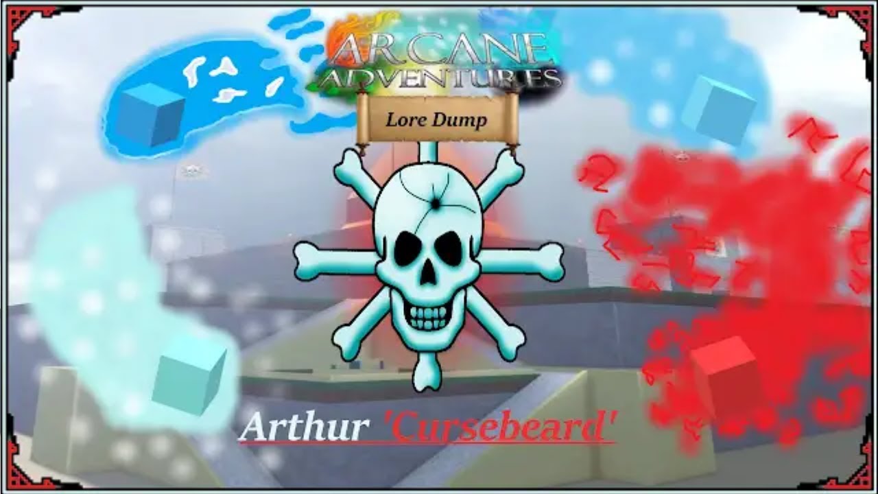 Arthur Cursebeard - Arcane Adventures Lore Dump - YouTube
