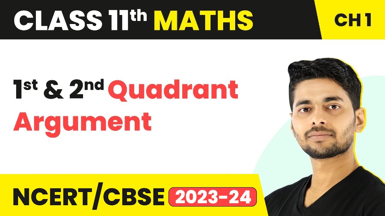 1st and 2nd Quadrant Argument | Maths Class 11 - YouTube