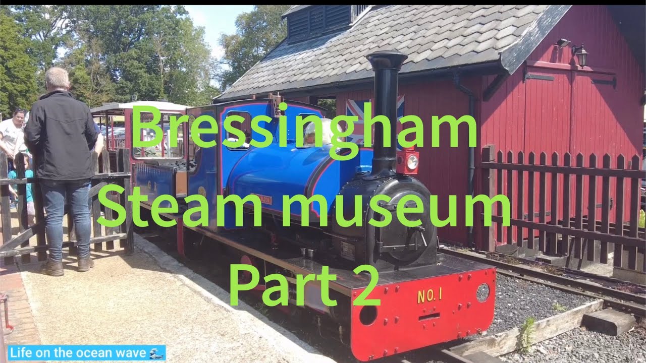 Bressingham steam museum part 2 - YouTube