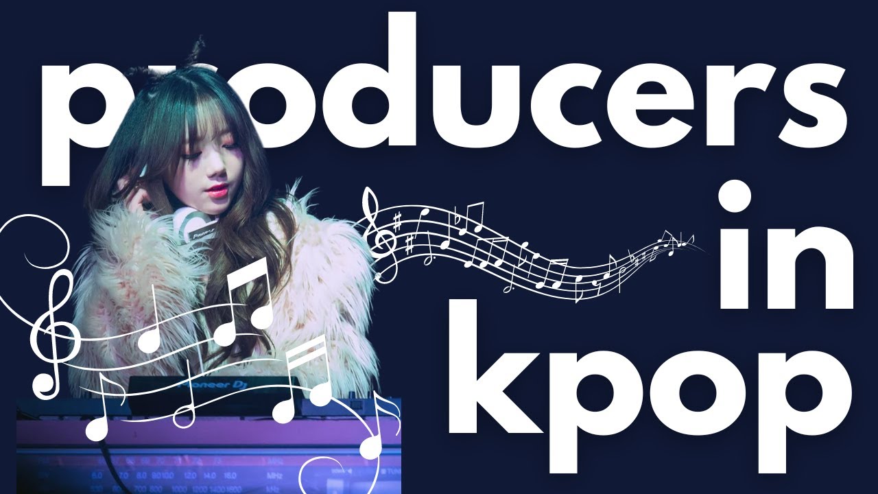 my favourite kpop producers - YouTube