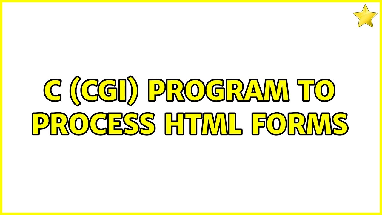 c (cgi) program to process html forms - YouTube