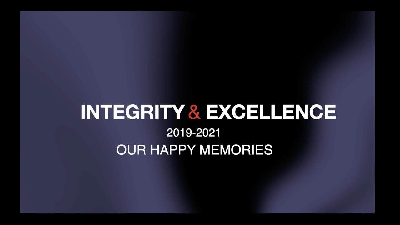 INTEGRITY & EXCELLENCE ( 2019 - 2021 ) - YouTube