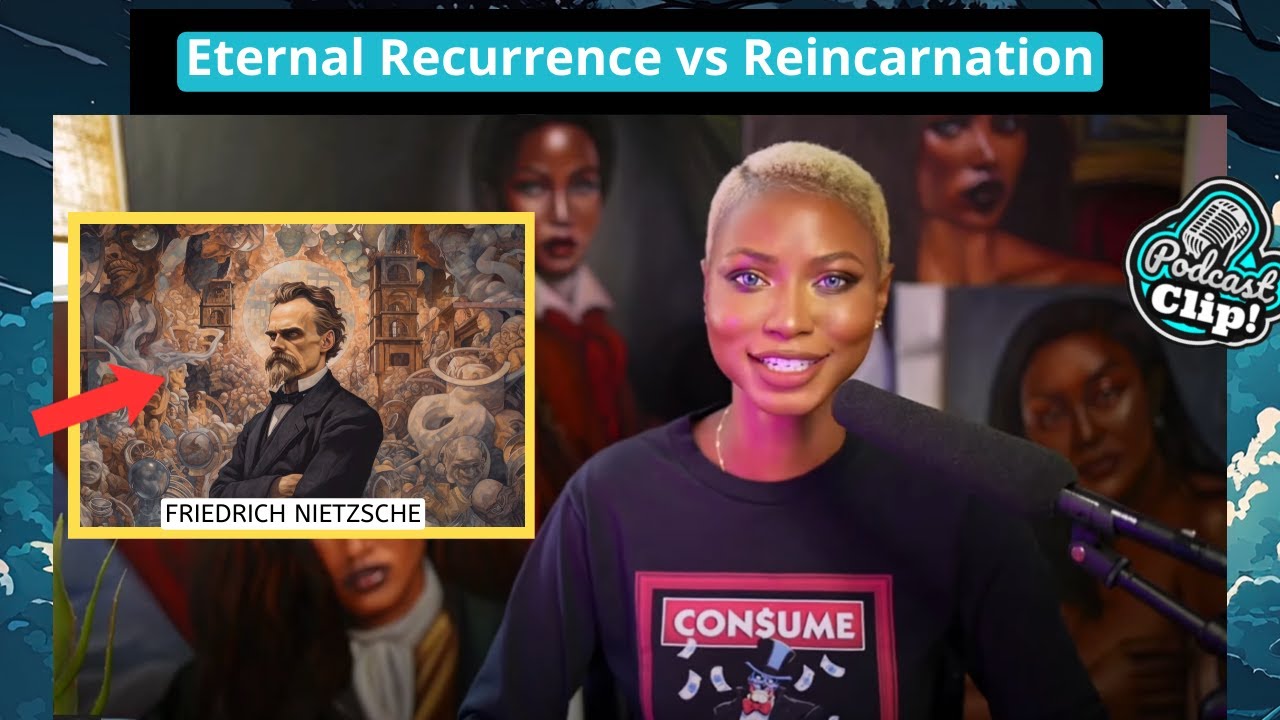 Eternal Recurrence vs Reincarnation (CLIP.) - YouTube
