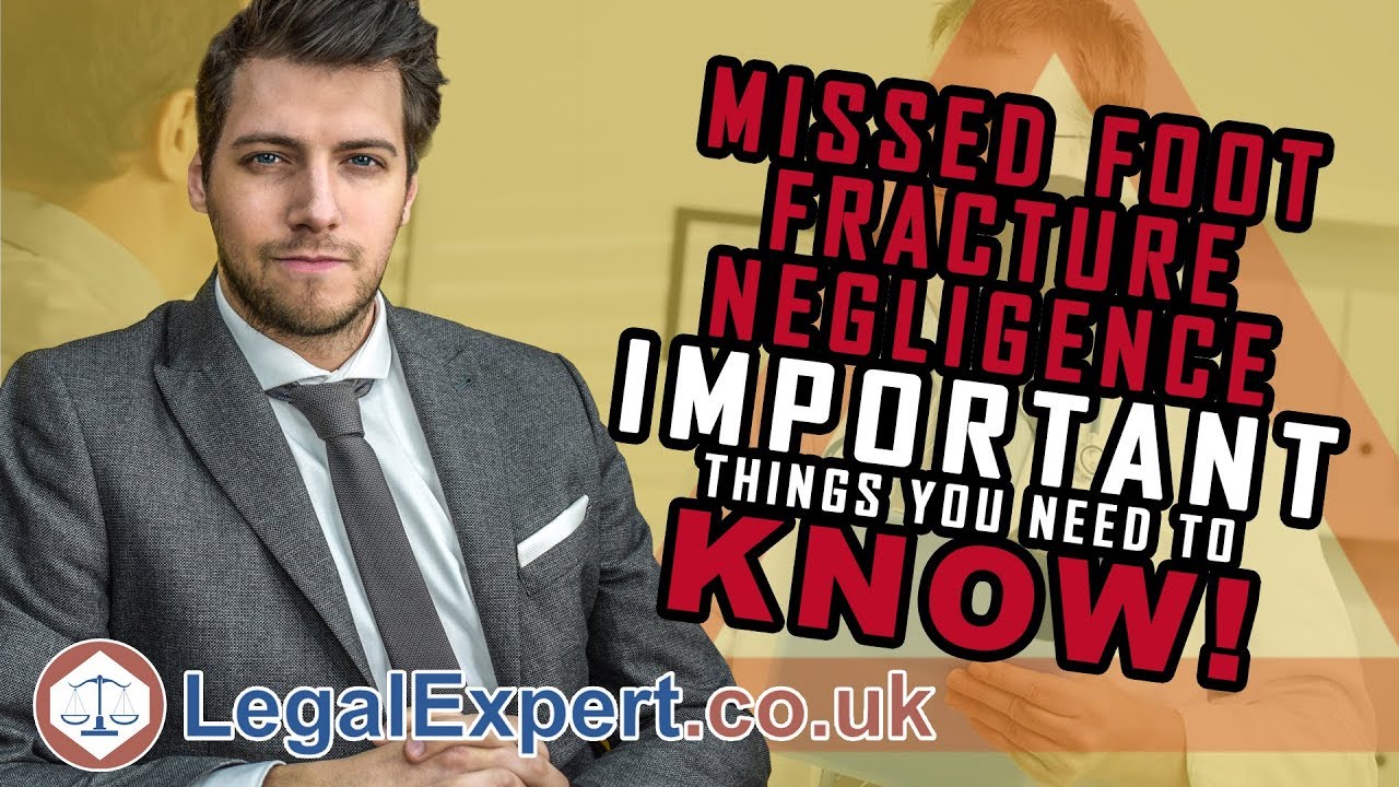 Missed Foot Fracture Negligence ( 2020 ) UK - YouTube
