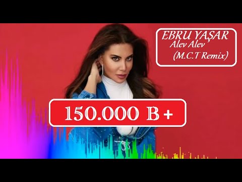 Ebru Yaşar - Alev Alev (M.C.T REMiX)