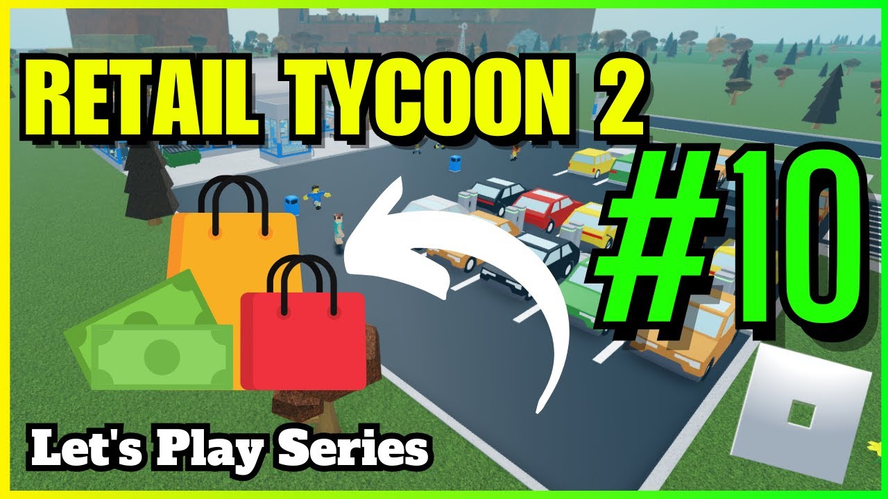 Starting a NEW MALL in Roblox Retail Tycoon 2 (ep 10) - YouTube