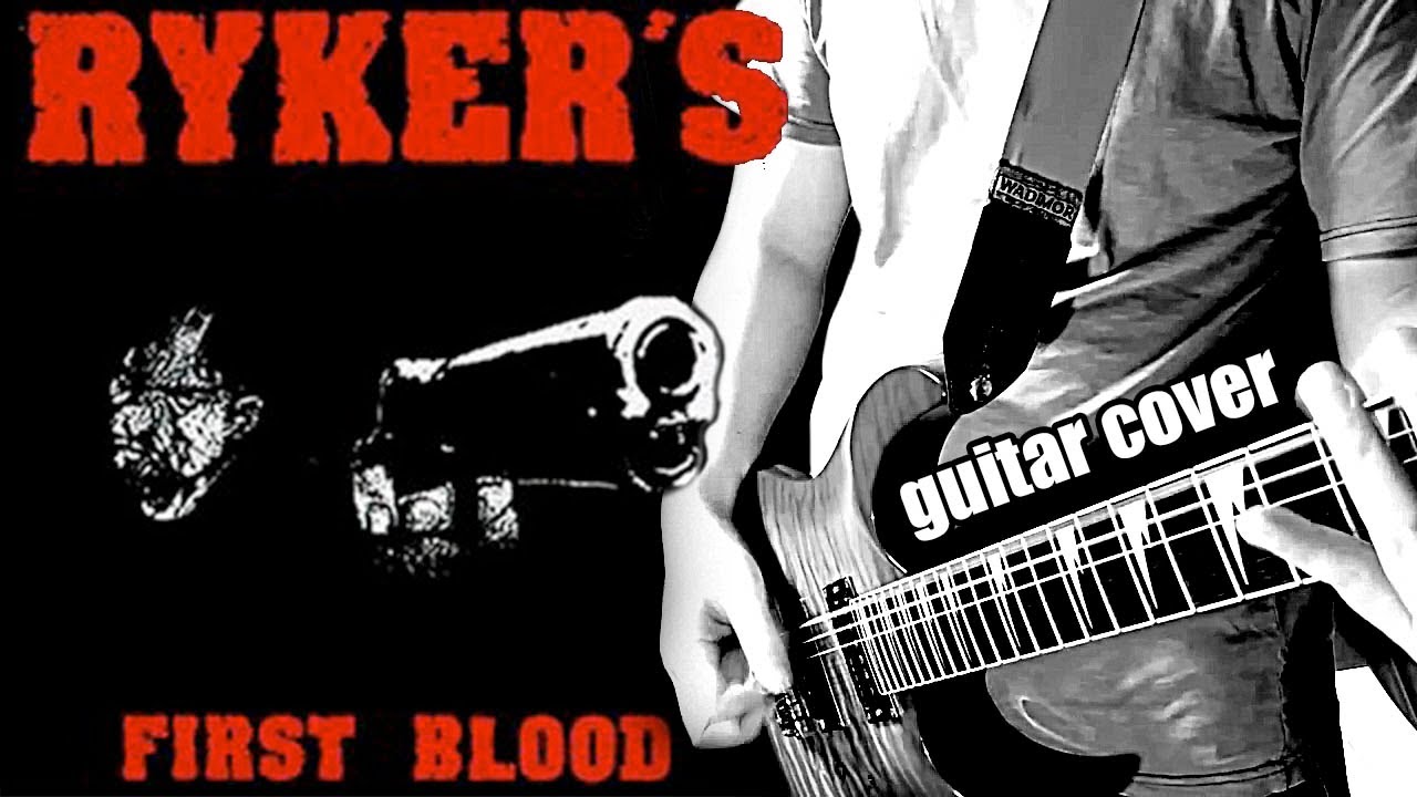 RYKER'S - First Blood ( guitar Cover play along ) - YouTube