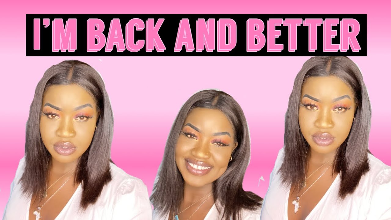 I'M BACK & BETTER - YouTube