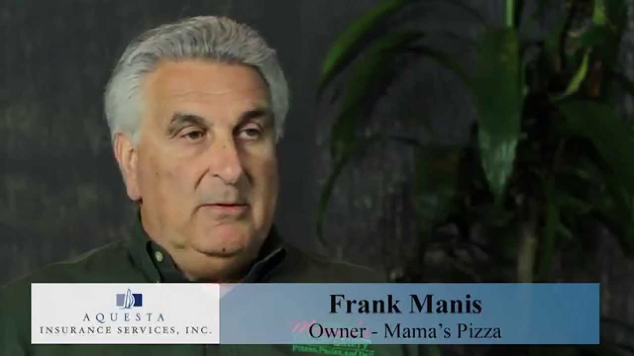 Aquesta Insurance Testimonial - Frank Manis, Owner, Mama's Pizza - YouTube