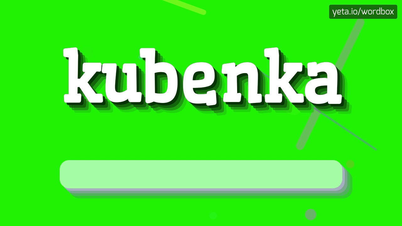 KUBENKA - HOW TO PRONOUNCE IT!? - YouTube
