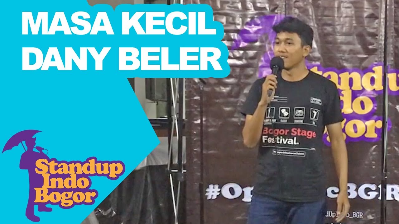 Dany Beler - Masa Kecil #OpenMicBGRtour 2017 - YouTube