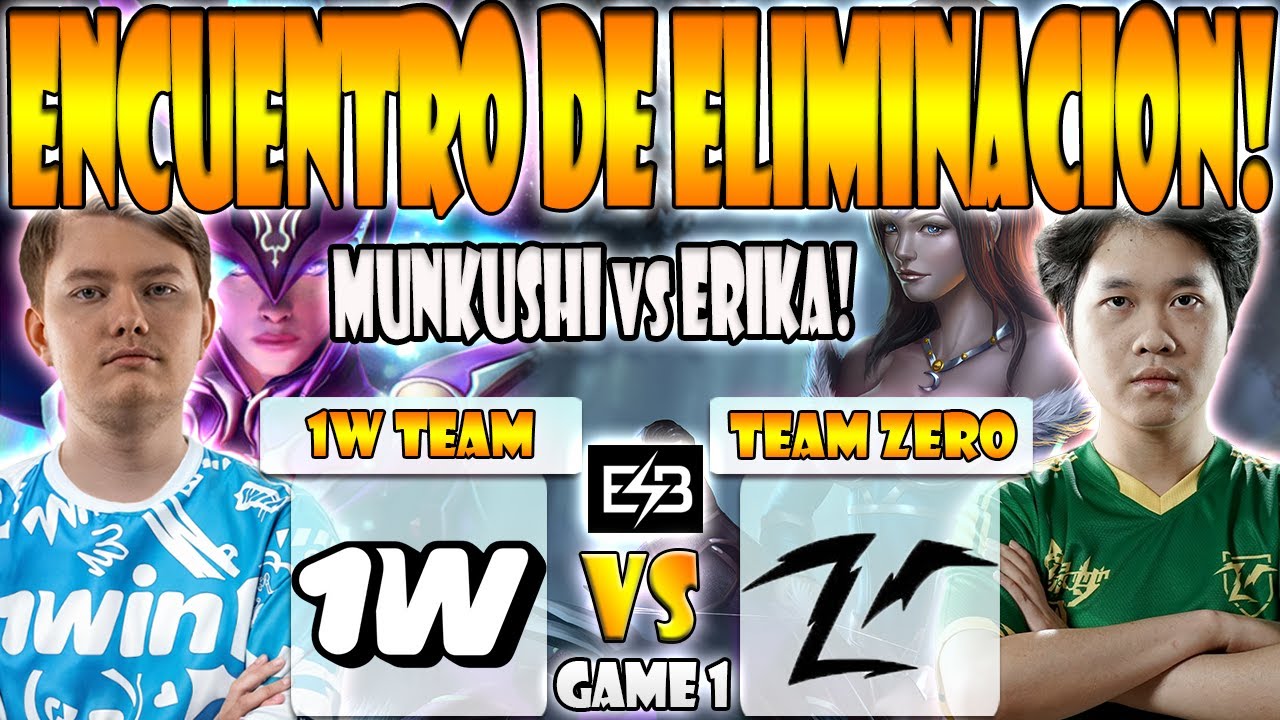 1W TEAM VS TEAM ZERO BO3[GAME 1]ELIMINACION-MUNKUSHI VS ERIKA - THE INTERNATIONAL 13- DOTA 2 ...