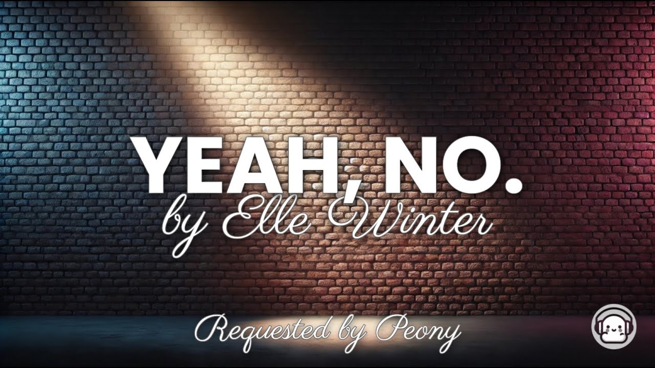 Elle Winter - Yeah, No (Lyric Video) - YouTube