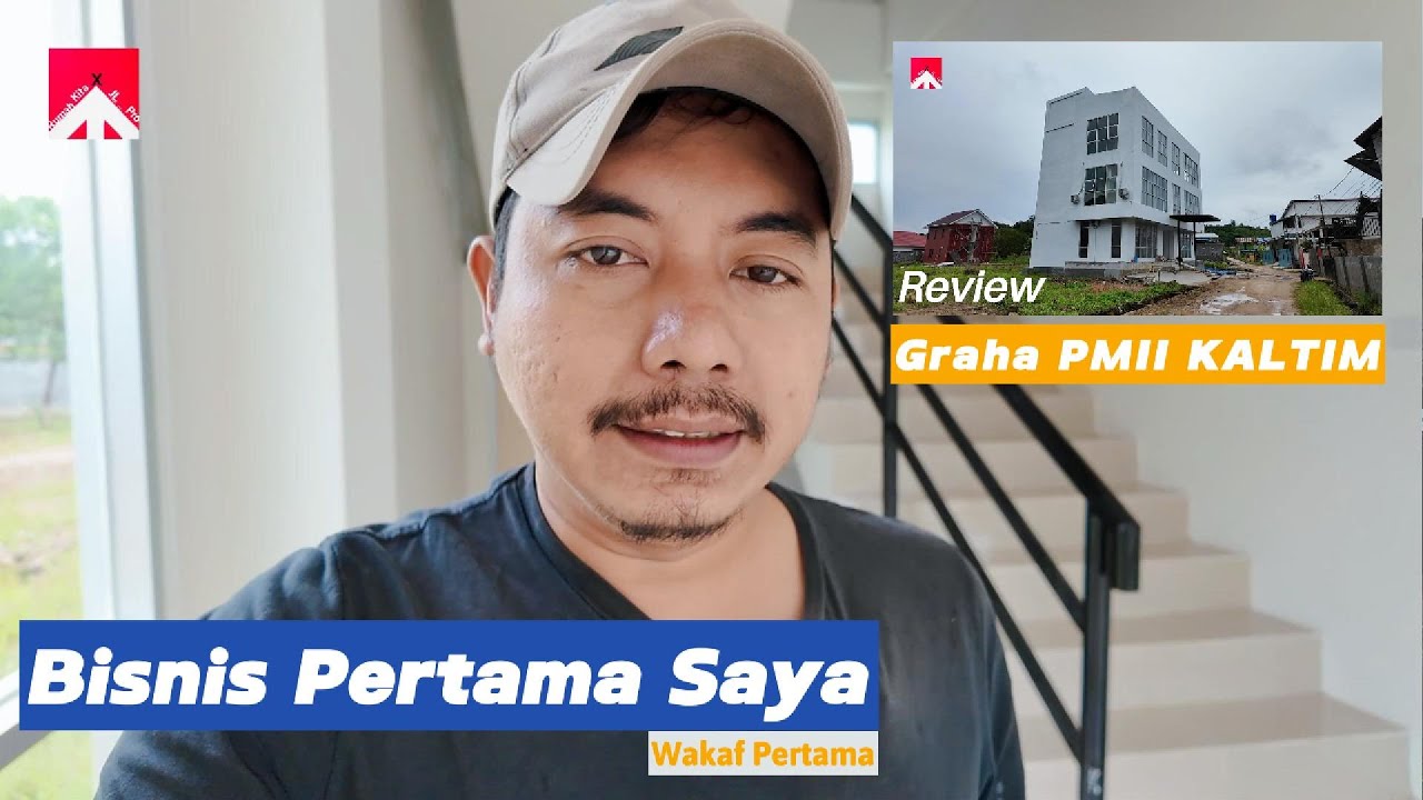 Review Gedung Graha PMII dan Bisnis Pertama Saya #gedungkantor # ...