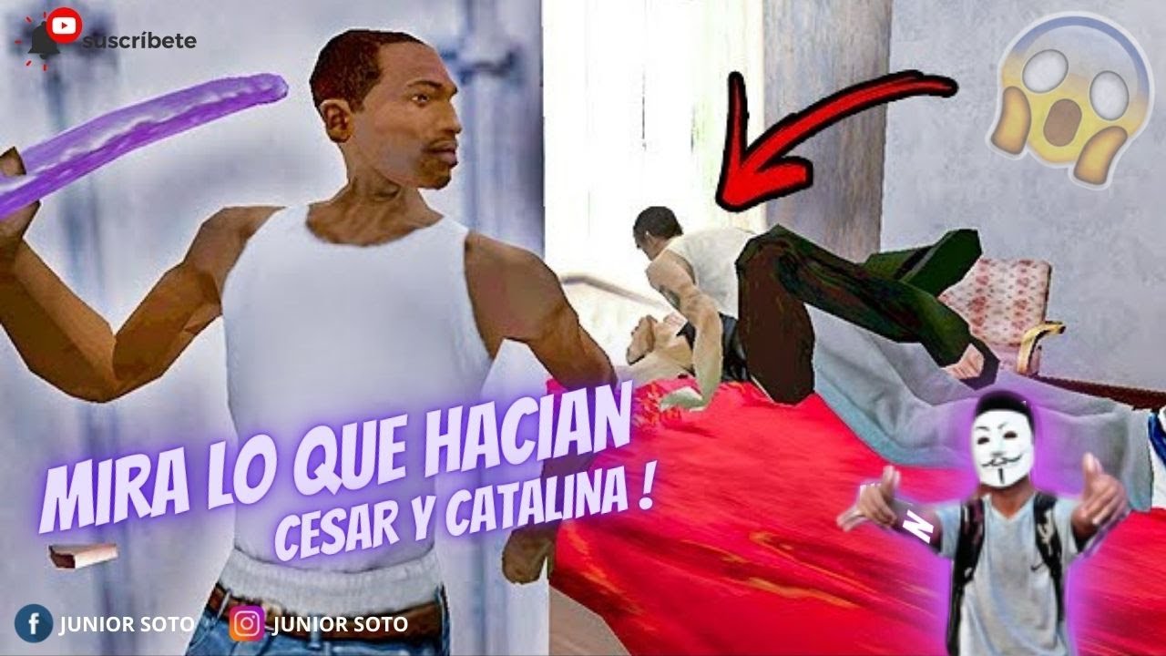 MIRA LO QUE HACIAN Cesar y Catalina 😱👌 En El GTA San Andreas | JUNIOR ...