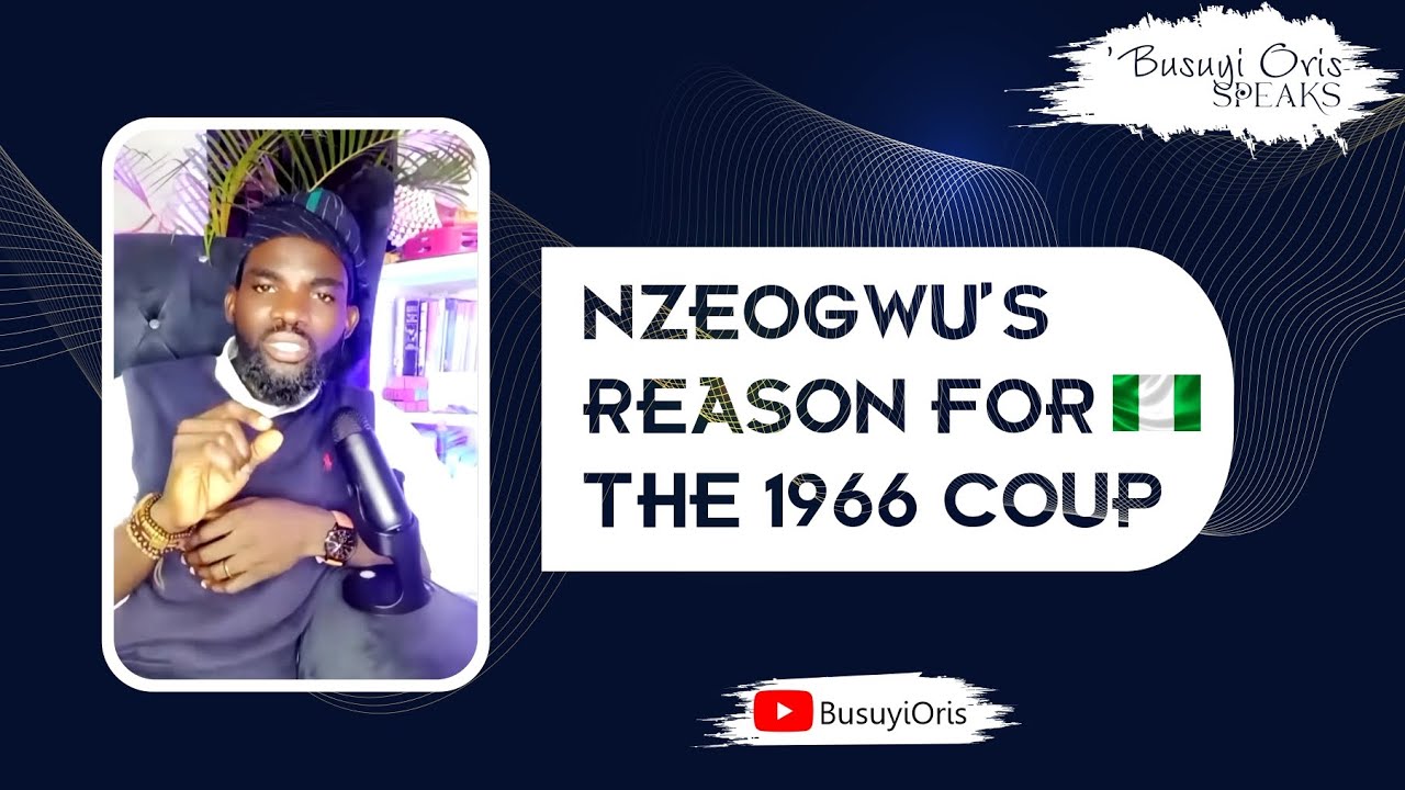Nzeogwu's Reason for The 1966 Coup - YouTube