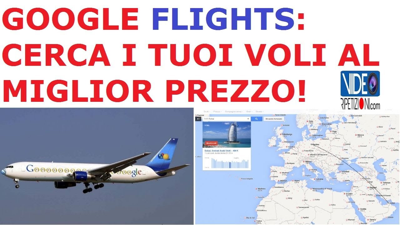IN VACANZA CON GOOGLE VOLI: CERCA I TUOI VOLI AL MIGLIOR PREZZO CON ...