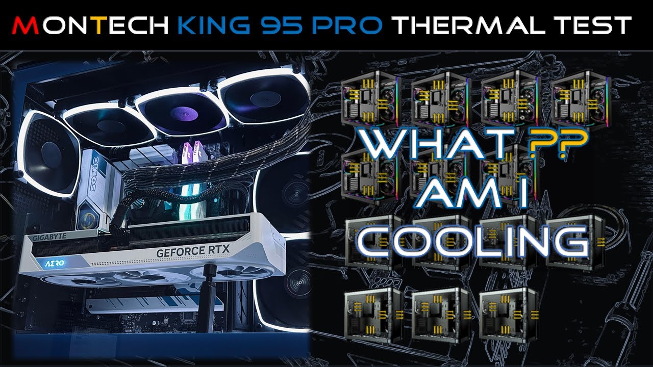 Montech KING 95 Pro - Part II [Thermal Test] - YouTube