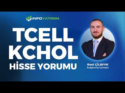 TCELL - KCHOL Hisse Yorumu | Roni Çilbıyık '30 Temmuz 2026' | İnfo Yatırım