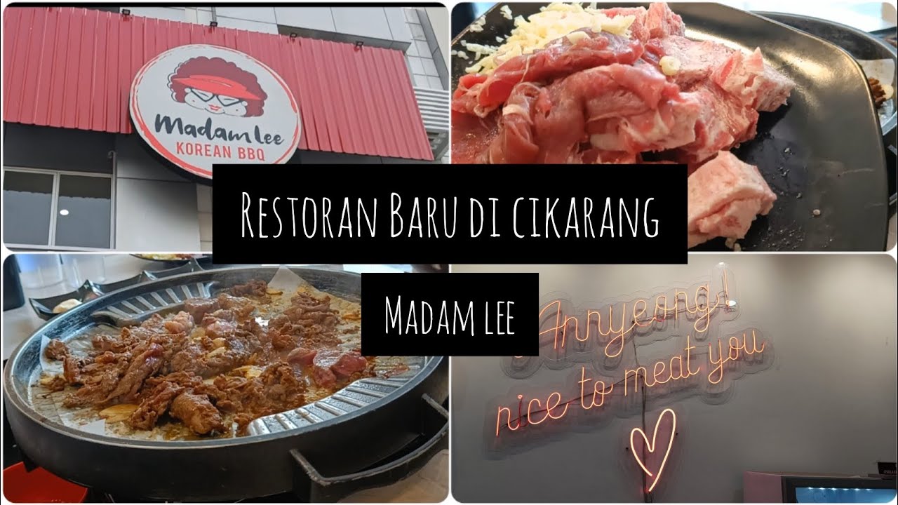 Restoran Baru di Cikarang, Madam Lee, Dagingnya Empuk!! - YouTube