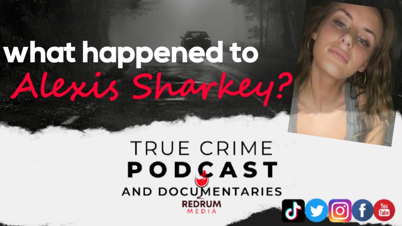Alexis Sharkey | What Really Happened to Instagram Influencer Found ...