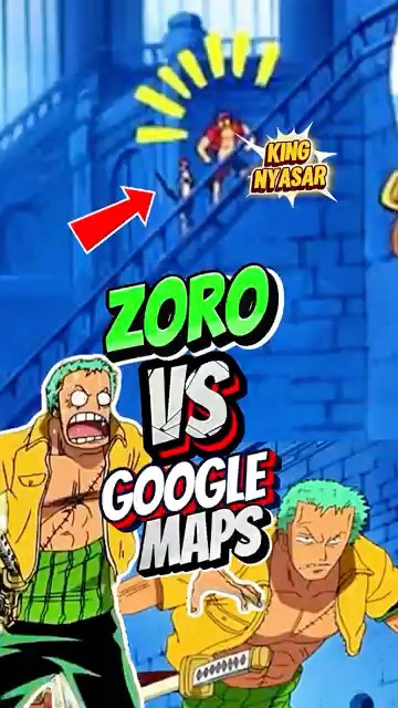 Zoro Vs Google Maps : Siapa yang lebih akurat⁉️😅#zoro #onepiece # ...