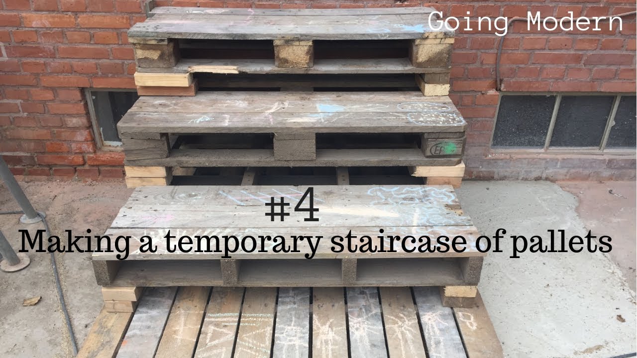 #4 Going Modern - making a temporary staircase - YouTube