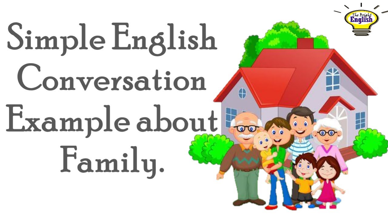 English Conversation about Family - Family Conversation in English ...
