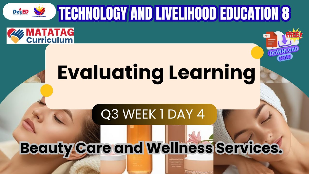 TLE 8 QUARTER 3 WEEK 1 DAY 4: Formative Assessment Beauty Care and ...