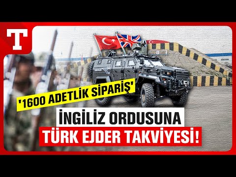 İngiliz Ordusu 1600 Adet Türk Yapımı Ejder Yalçın Zırhlı Aracı Siparişi Verdi