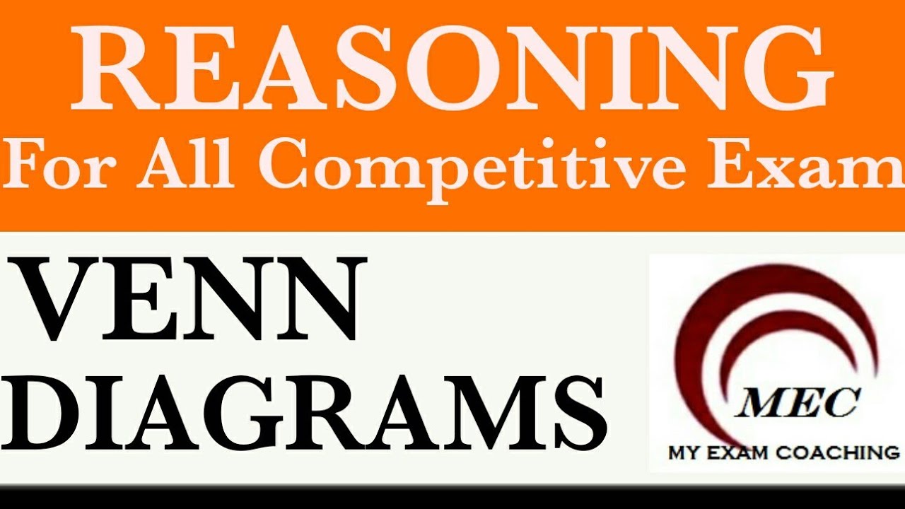 REASONING FOR COMPETITIVE EXAMS VENN DIAGRAMS (SET THEORY) - YouTube