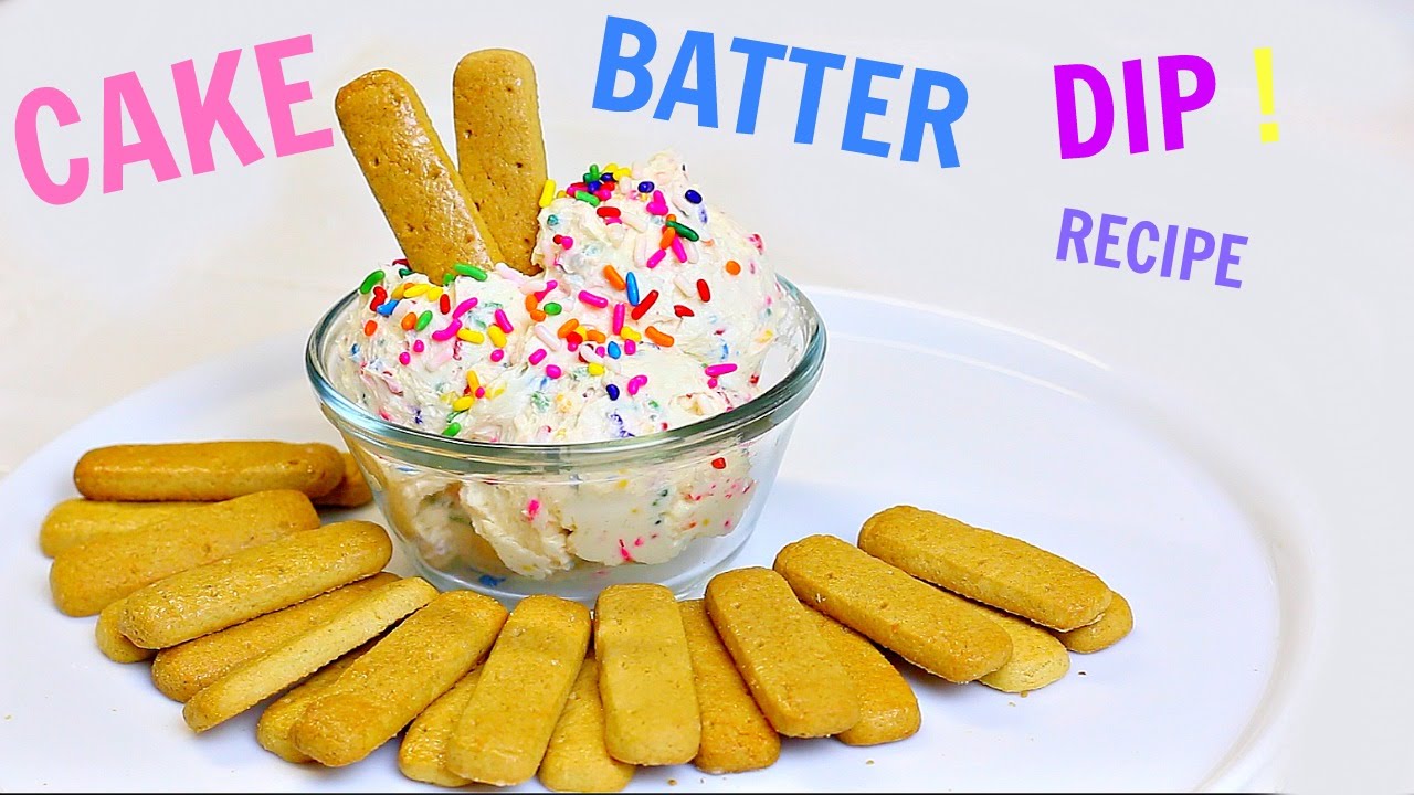 EASY CAKE BATTER DIP RECIPE! - YouTube