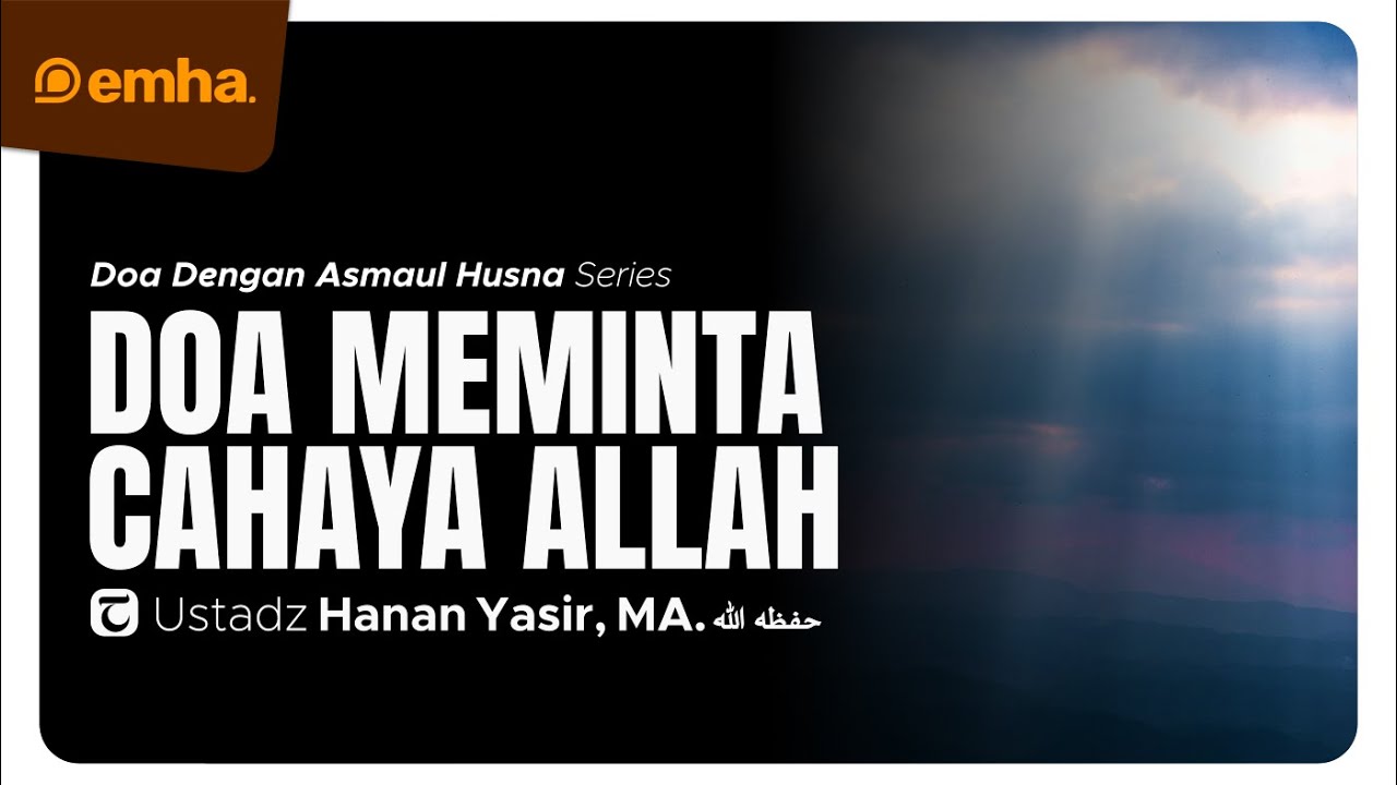 🔴 [LIVE] DOA MEMINTA CAHAYA ALLAH | Fikih Doa Asmaul Husna | Ustadz ...