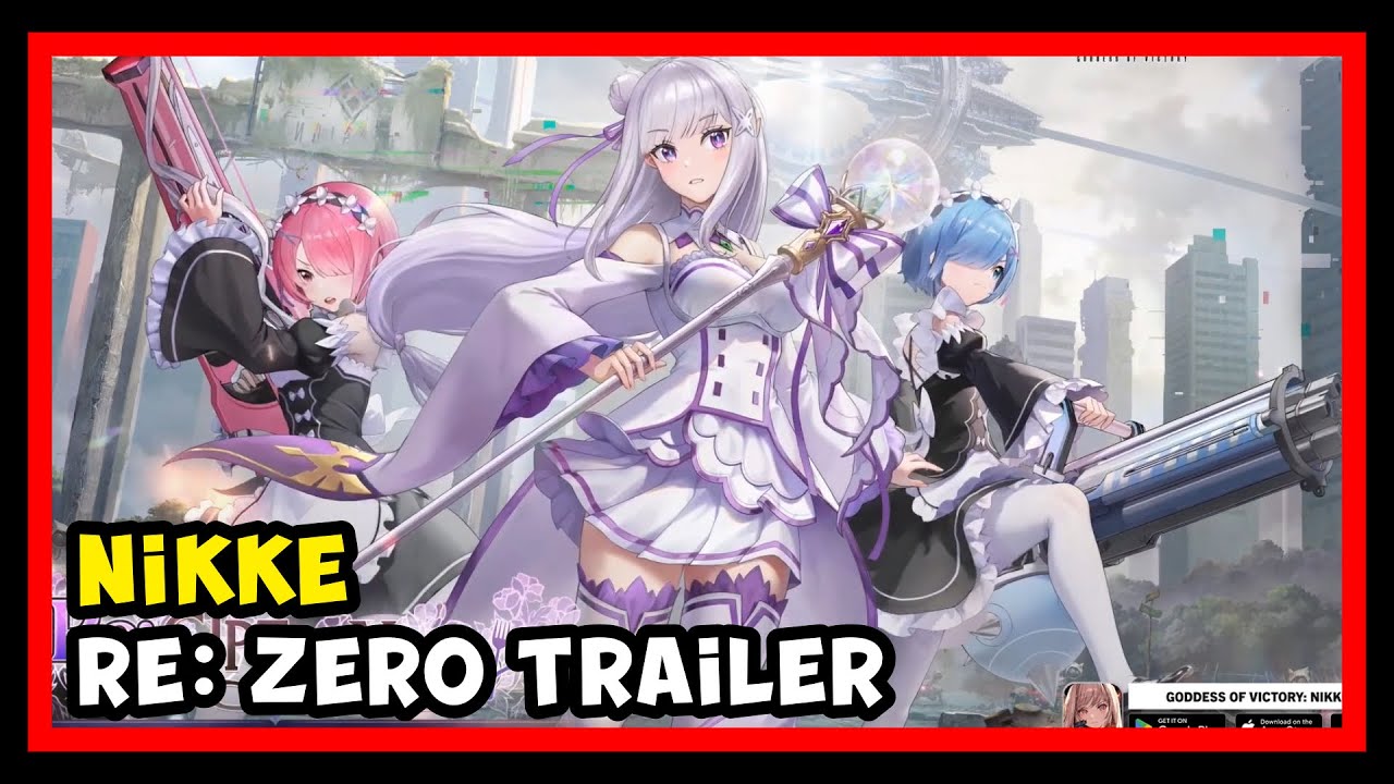 Goddess of Victory: Nikke x Re: Zero [勝利の女神 x Reゼロから始める異世界生活] (Mobile ...