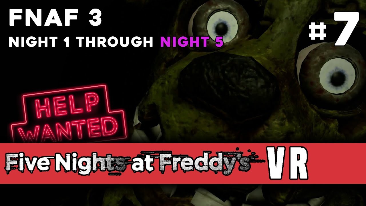 Five Nights at Freddy's VR: Help Wanted - FNAF 3 - All 5 Nights - YouTube