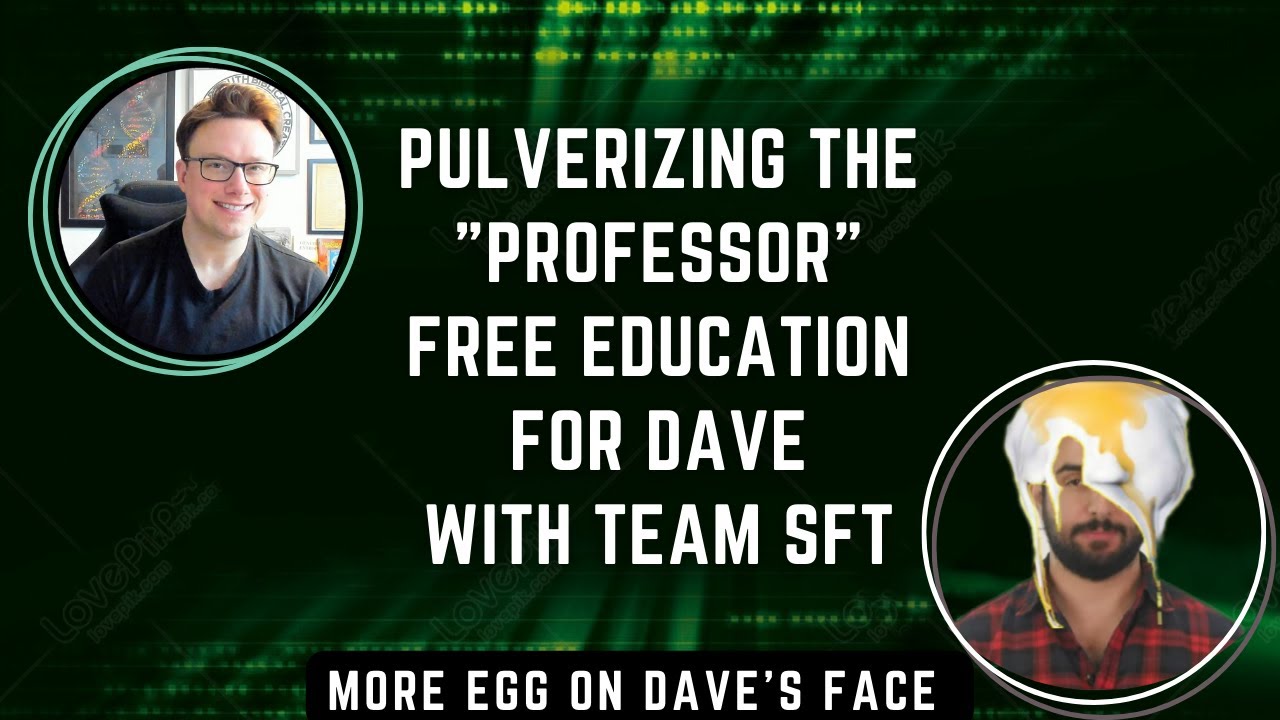Pulverizing the "Professor" | Free Education for Dave (Teaching REAL ...
