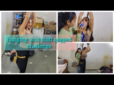 hanging and tuff gagged #challenge with beautiful girl