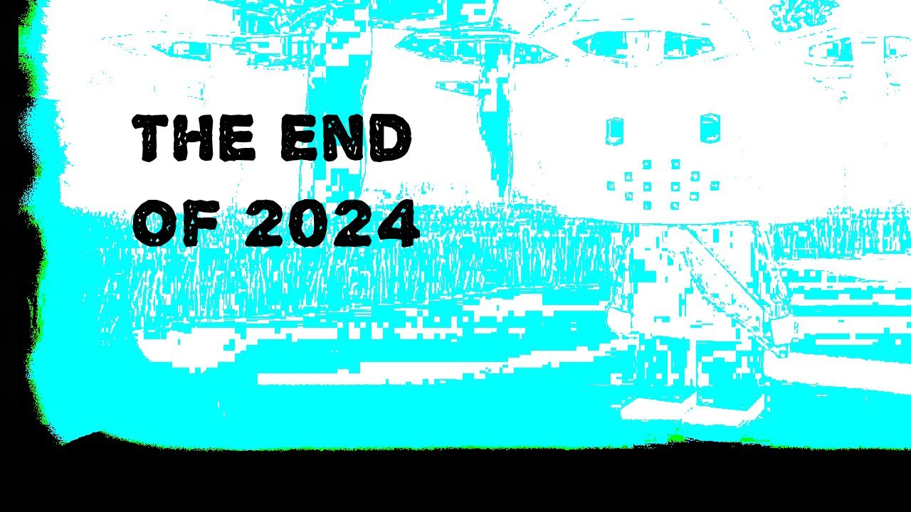 The End Of 2024 - YouTube