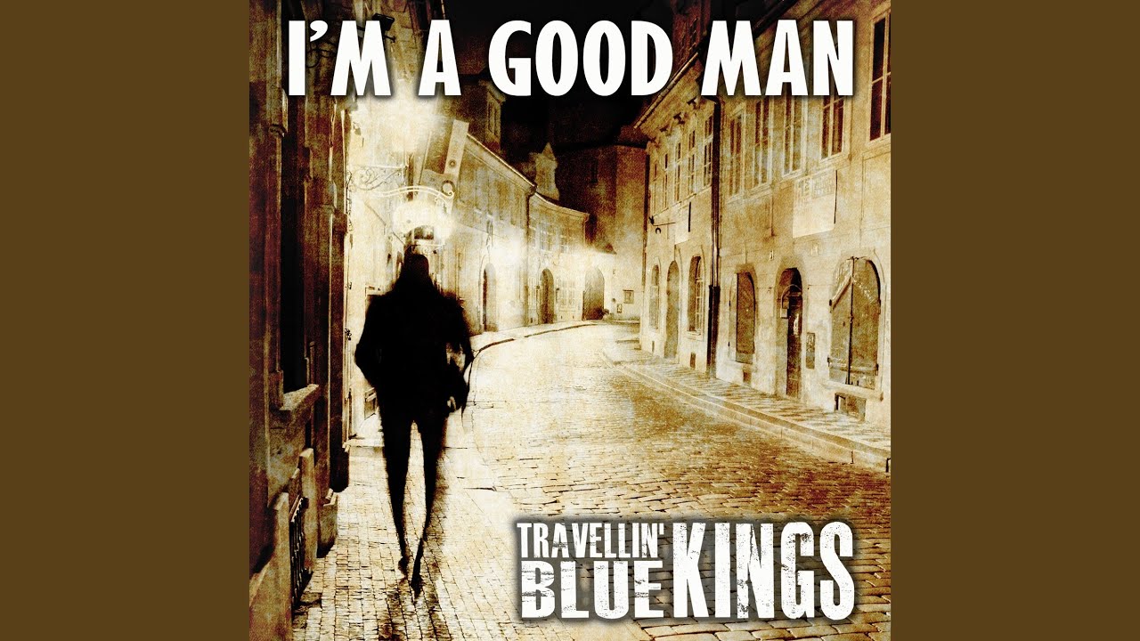I'm a Good Man - YouTube