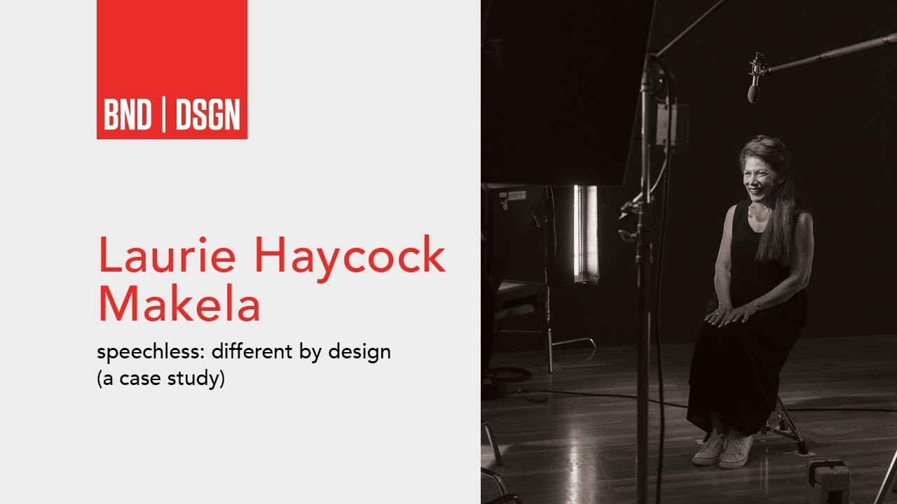 speechless: different by design (a case study) | Laurie Haycock Makela | Bend Design 2020 - YouTube