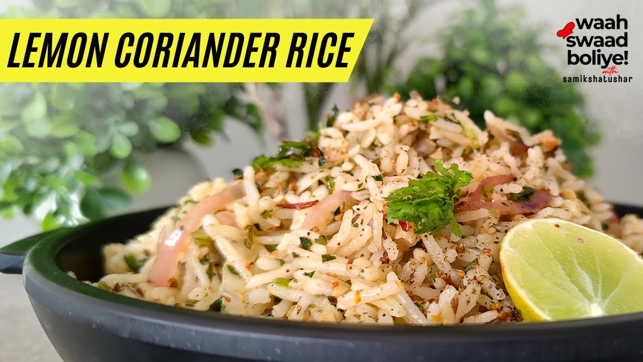 Lemon Coriander Rice Recipe | बचे हुए चावल से बनाएं लेमन राइस ...