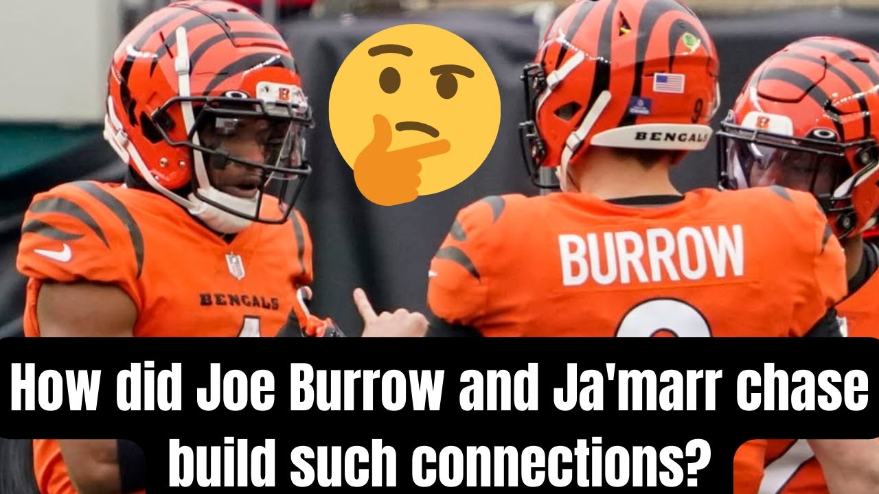How did Joe Burrow and Ja'marr Chase BUILD SUCH CONNECTION? - YouTube