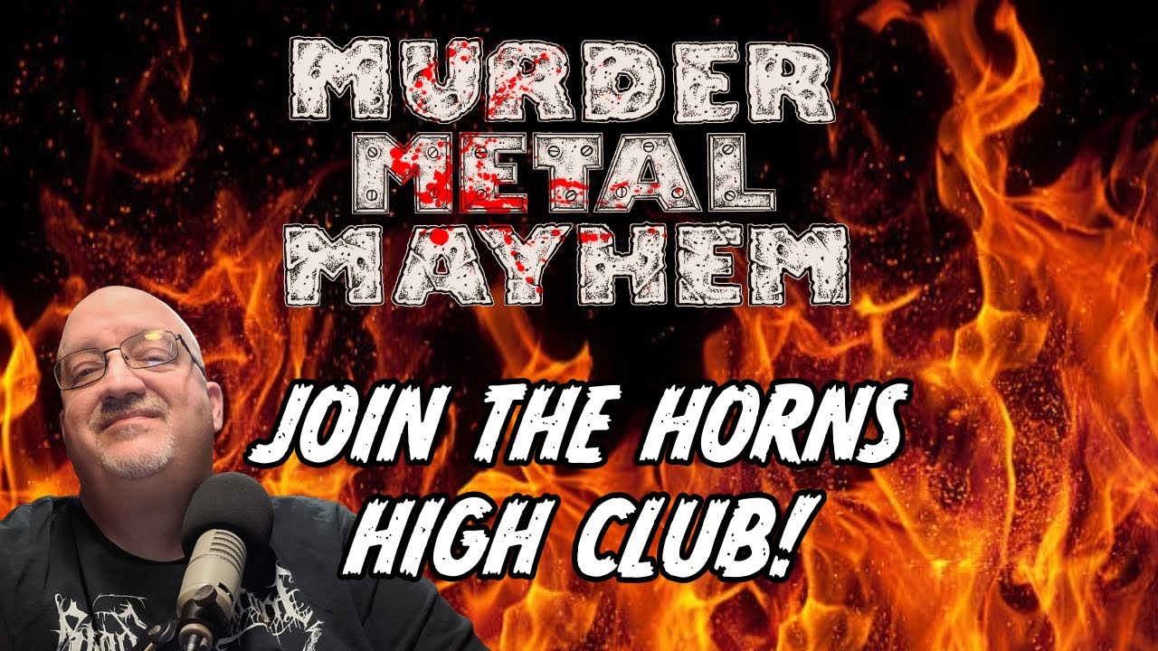 JOIN THE HORNS HIGH CLUB! Murder Metal Mayhem - YouTube