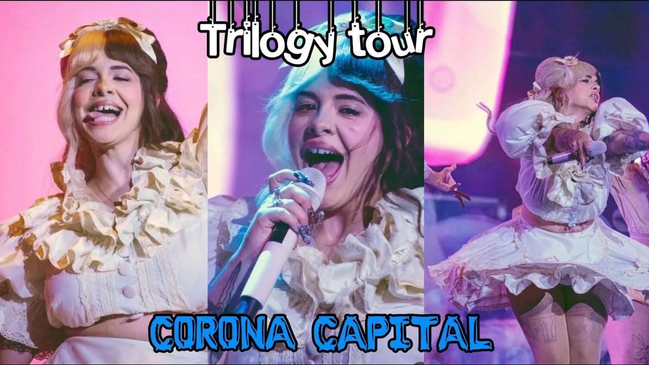 Melanie Martinez Corona Capital Trilogy Tour clips. - YouTube