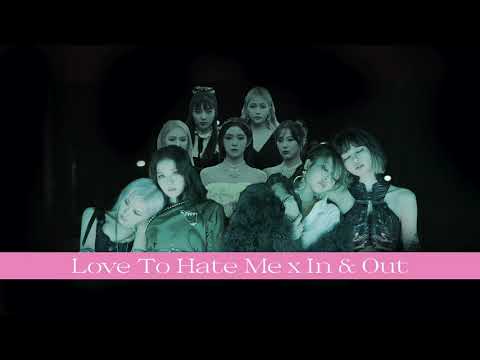 BLACKPINK x RED VELVET - LOVE TO HATE ME x IN & OUT (Mashup)