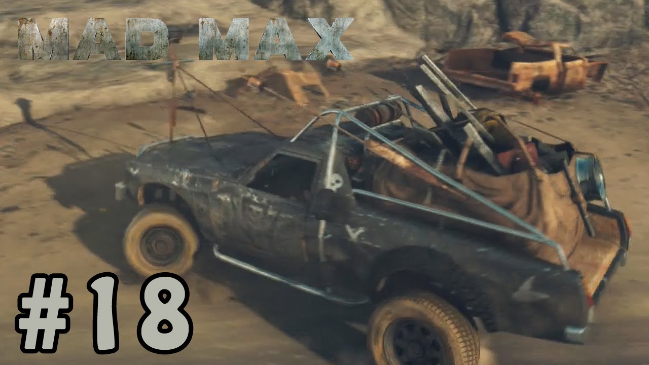 Mad Max Walkthrough Part 18 - The Scrap Collector - YouTube