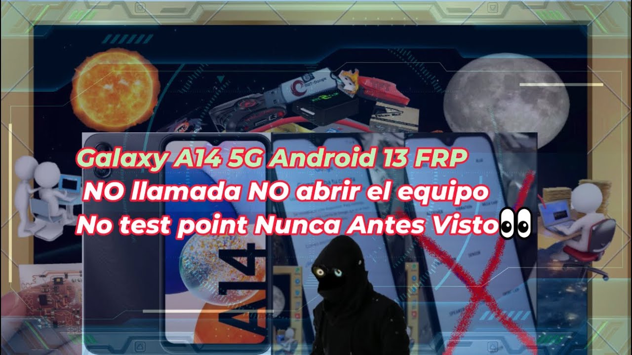 Galaxy A14 5G Android 13 FRP NO llamada NO abrir el equipo No test ...