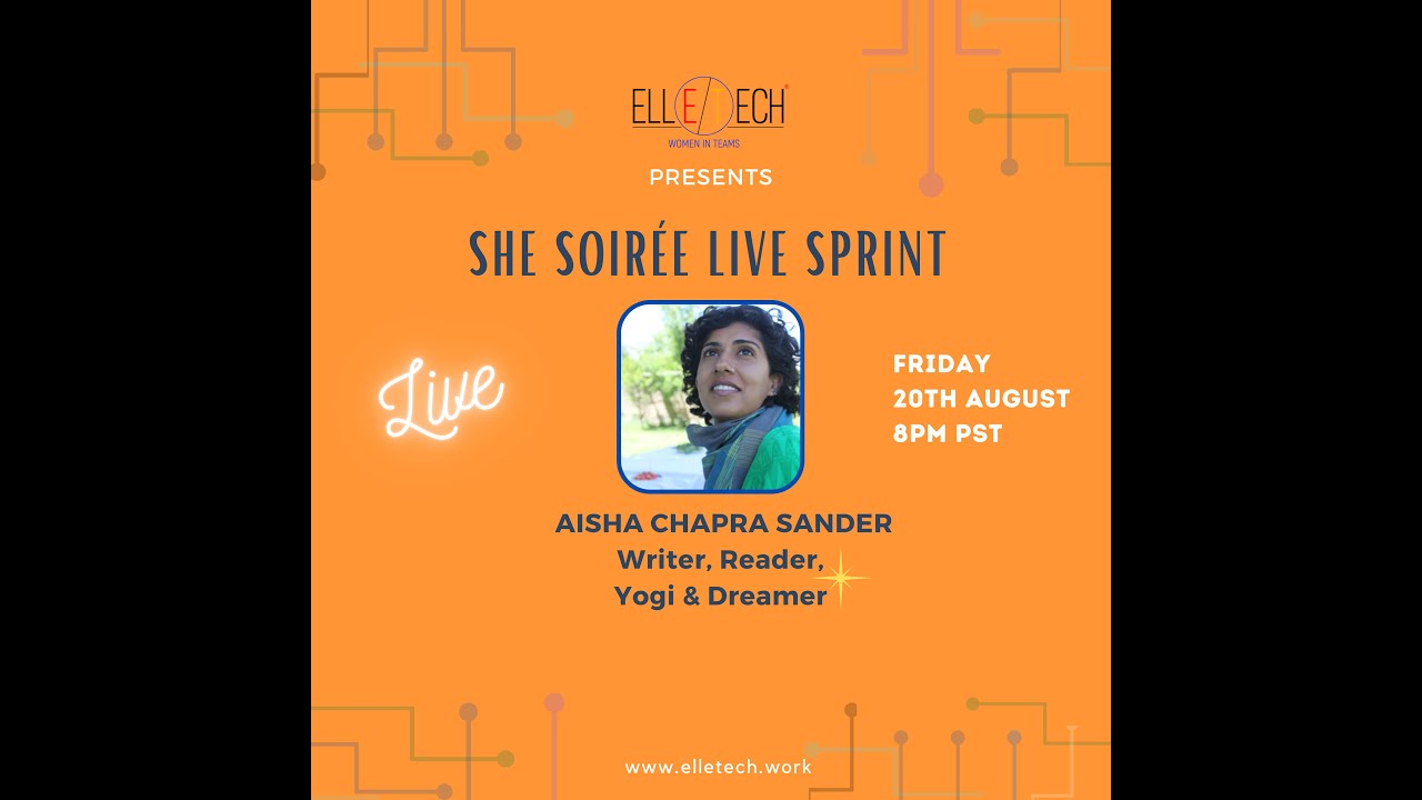 She Soirée Live Sprints Season II: Aisha Chapra Sander - YouTube